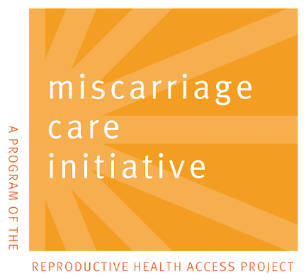 Reproductive Health Access Project | Apply Now for the Miscarriage Care Initiative