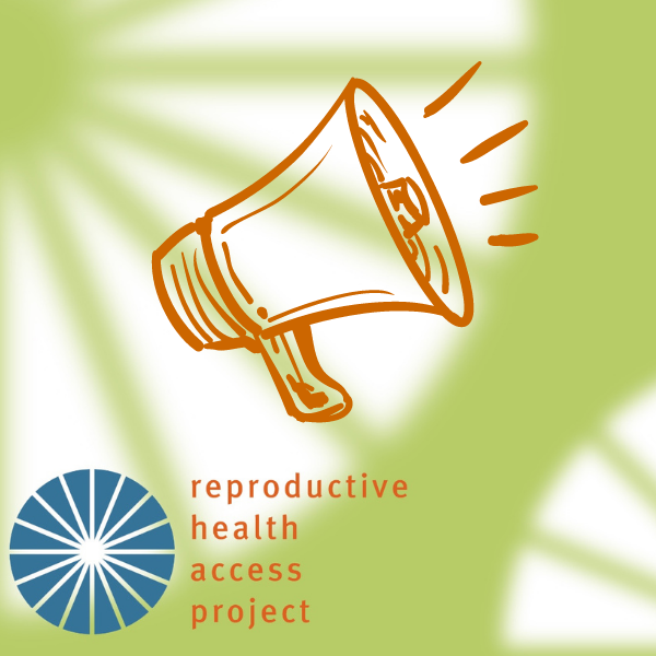 Reproductive Health Access Project | Raising Our Voice at the AAFP ... Reproductive Health Access Project | Raising Our Voice at the AAFP ...
