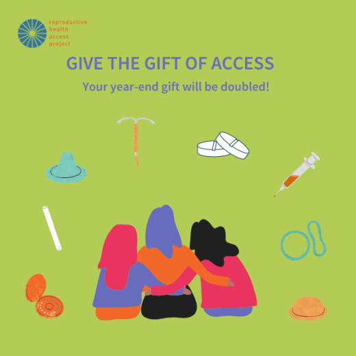 Reproductive Health Access Project | Give the Gift of Access (Blog ...