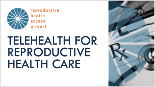 Reproductive Health Access Project 2021 10 Telehealth Rh Care Image