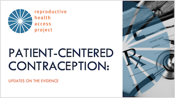 Reproductive Health Access Project | Contraception: Updates on the ...