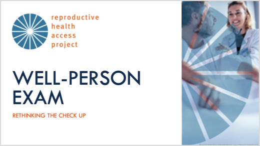 Reproductive Health Access Project | Well-person Exam