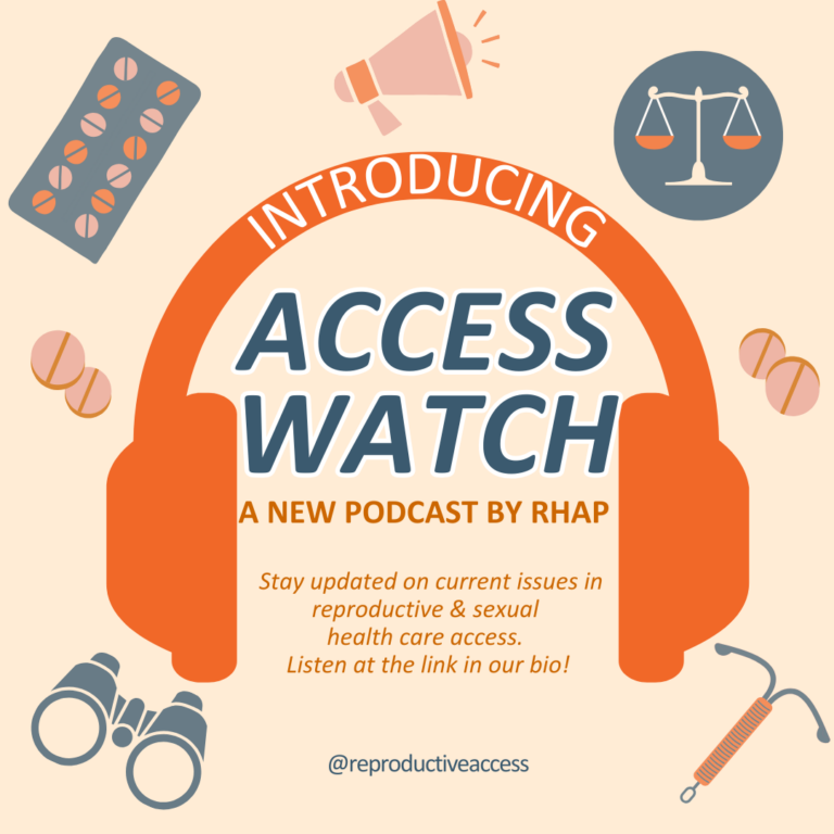 Reproductive Health Access Project | Access Watch - Reproductive Health ... Reproductive Health Access Project | Access Watch - Reproductive Health ...